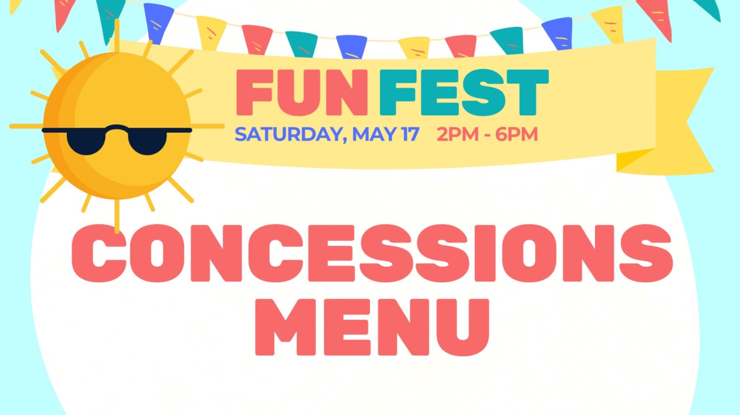 Fun Fest Concessions Menu