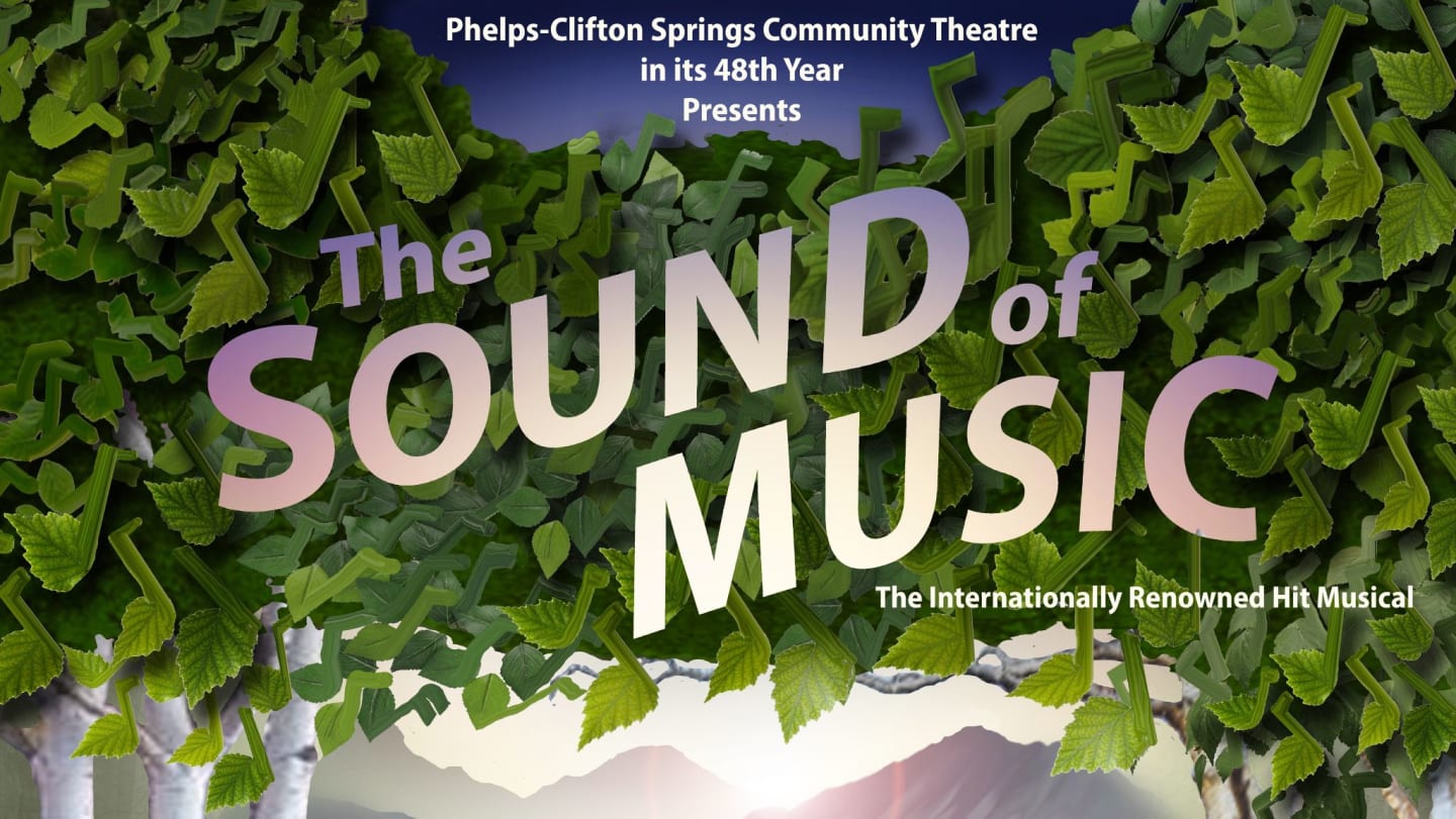 Phelps-Clifton Springs Community Theatre Presents: "The Sound of Music"