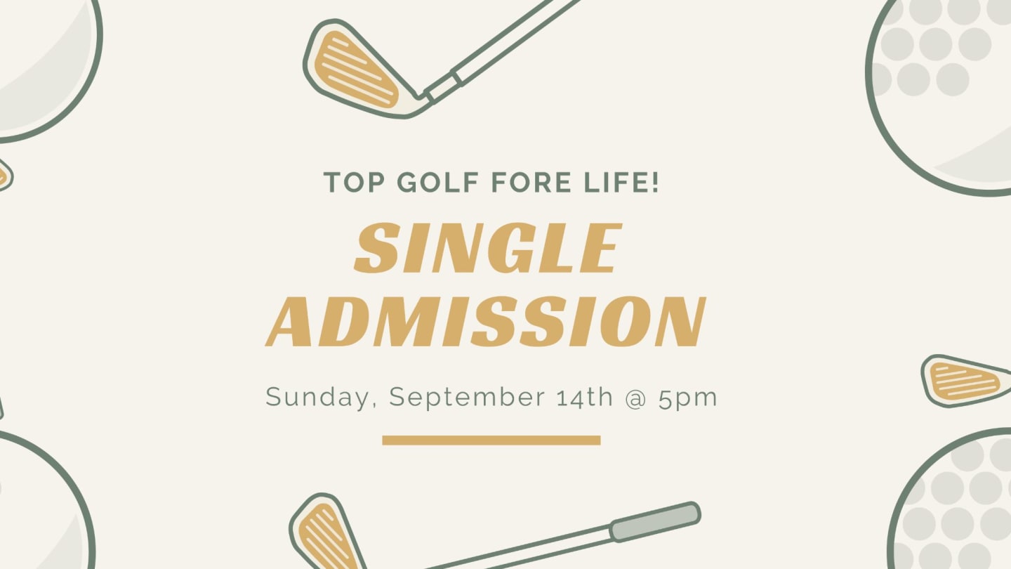 Top Golf Fore Life 2025 Single Admission