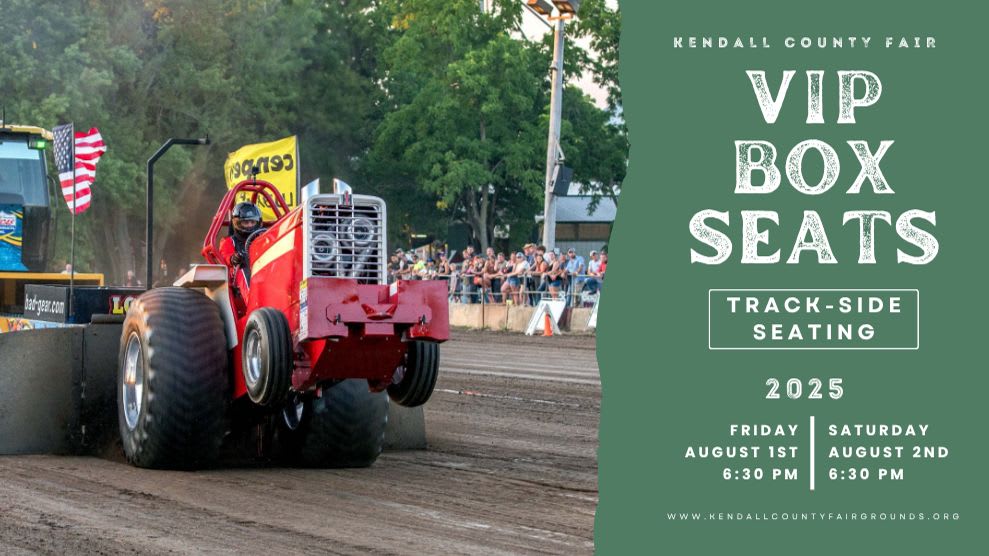 2025 Kendall County Fair Truck and Tractor Pull VIP BOX SEATS