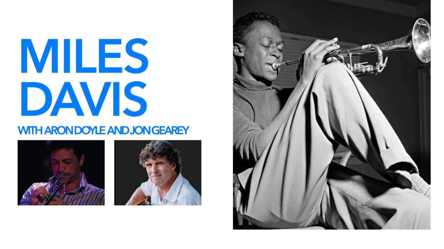 Lecture: Miles Davis with Aron Doyle and Jon Gearey (English)