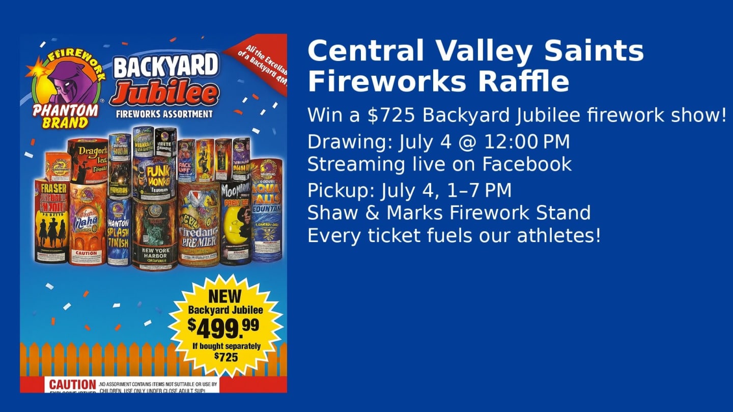Light Up the Summer — Central Valley Saints Fireworks Raffle