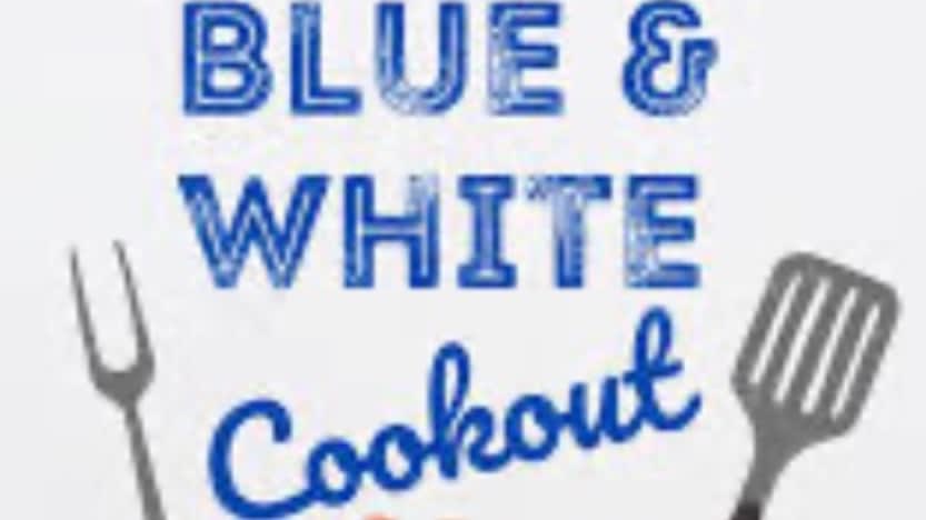 2025 Blue & White Cookout 8/10/25