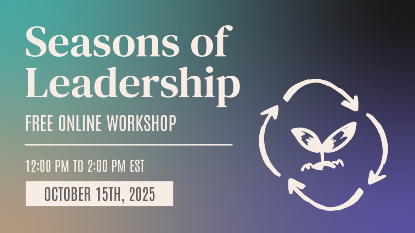 Seasons of Leadership Online Workshop - Oct. 15, 2025