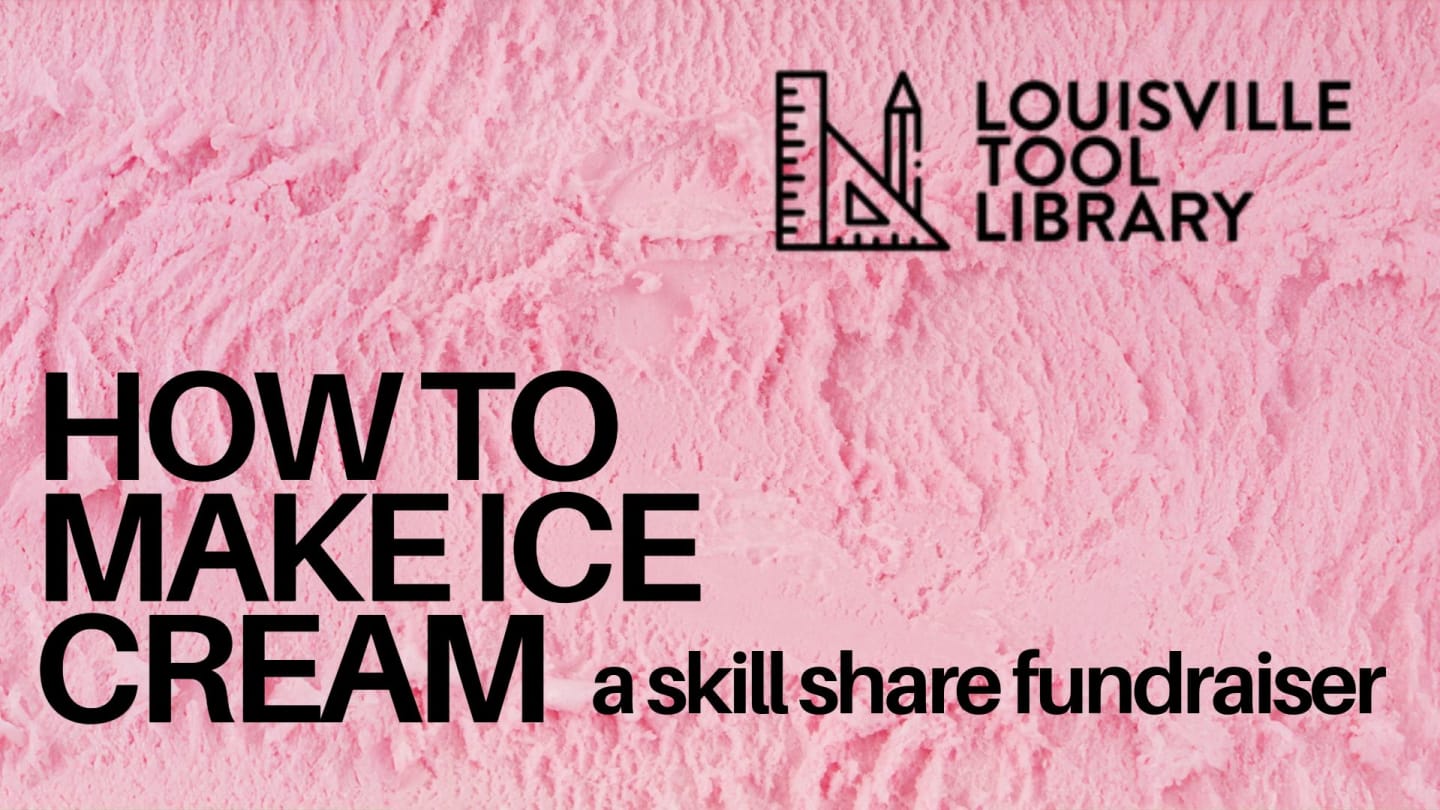 How to Make Ice Cream: A Skill Share Fundraiser