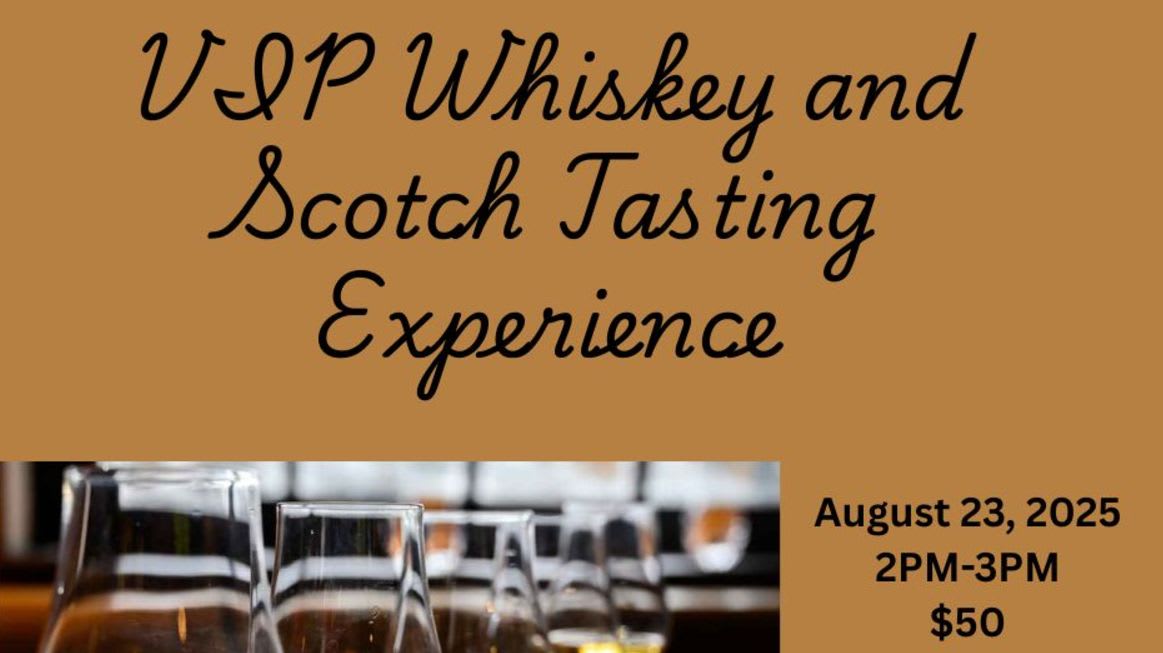 VIP Whiskey and Scotch Tasting Experience