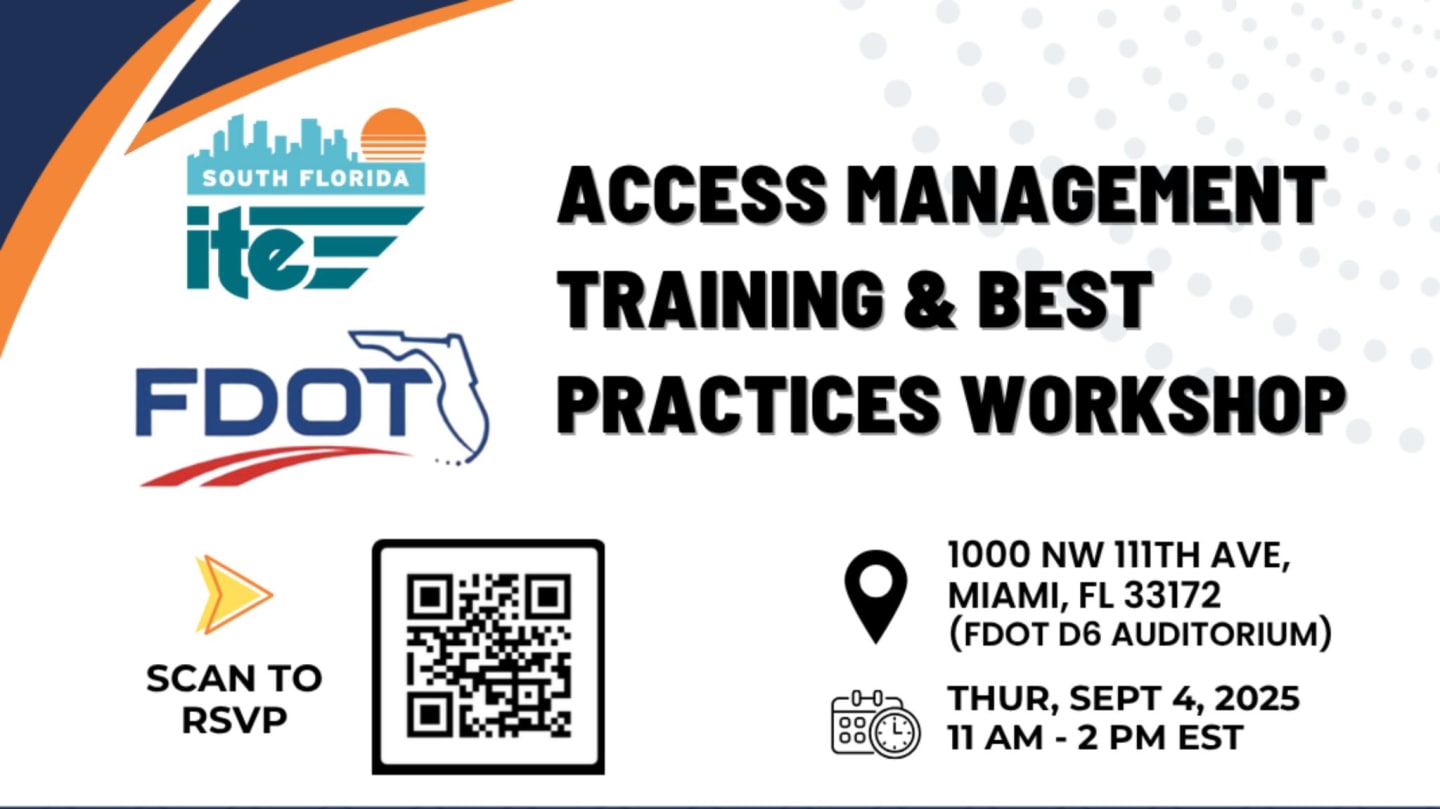 SFITE & FDOT D6 “Access Management Training & Best Practices” Workshop