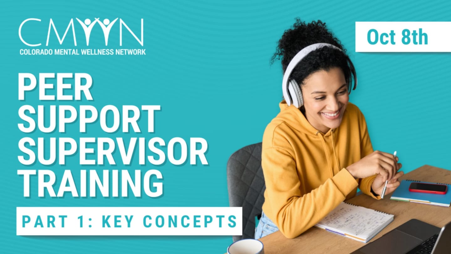 Peer Support Supervisor Training: Part 1 - Key Concepts