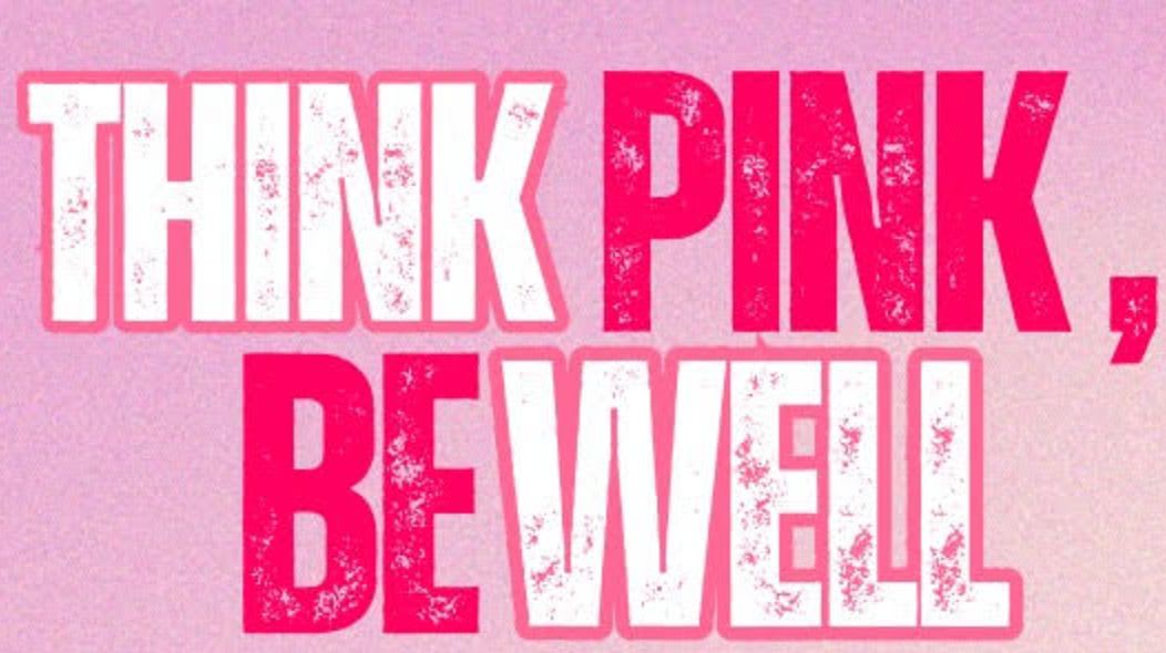 Think Pink, Be Well!