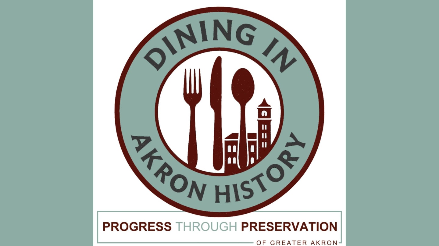 Dining in Akron History 2025