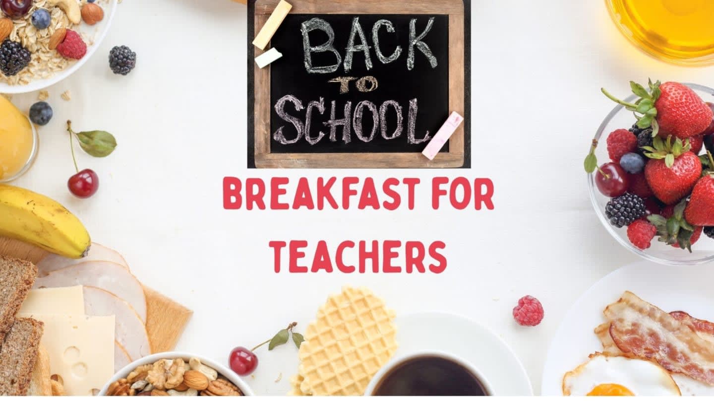 SBS -Teachers Back to School Breakfast from Parents & PTO