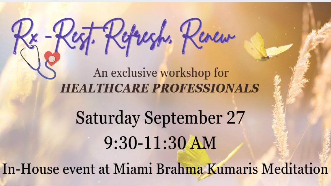 Rx - Rest, Refresh, Renew - an exclusive workshop for HEALTHCARE ...