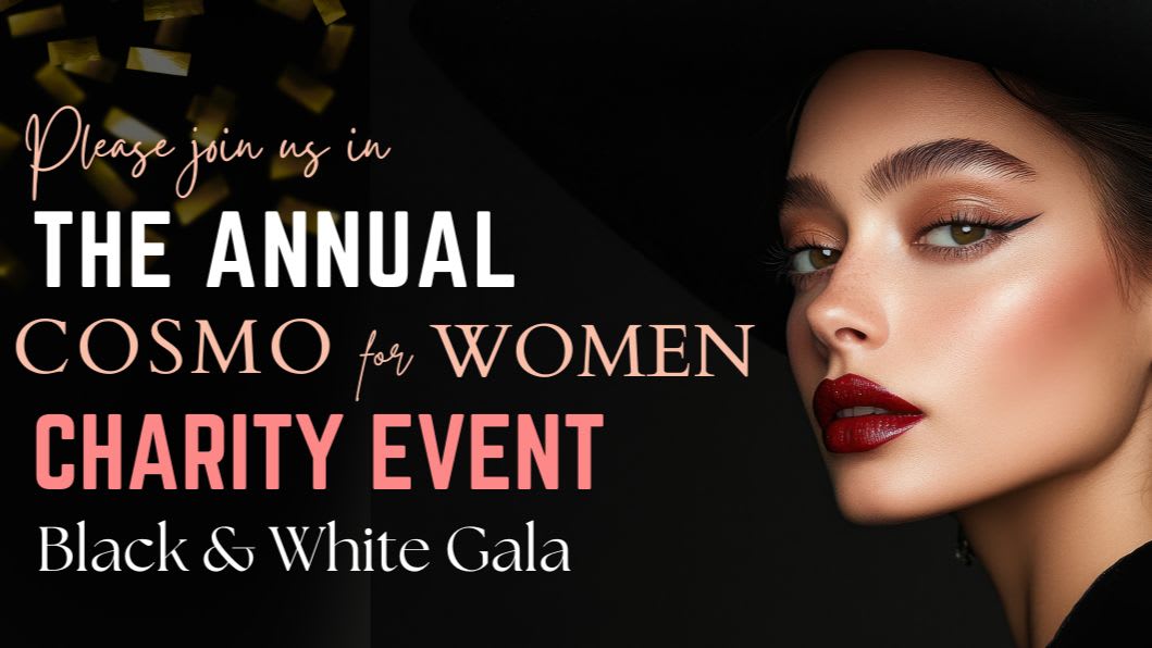 The Annual Cosmo for Women Charity Event-Black & White Gala