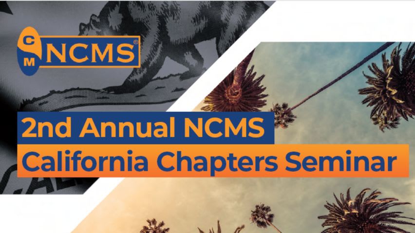 2nd Annual NCMS California Chapters Seminar - San Diego