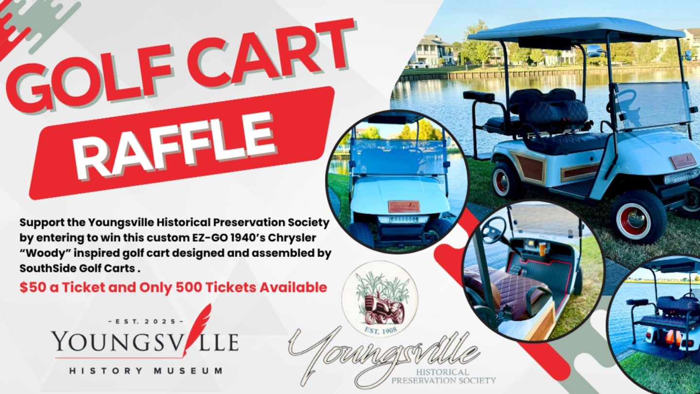 Youngsville Historical Preservation Society Golf Cart Raffle 2025
