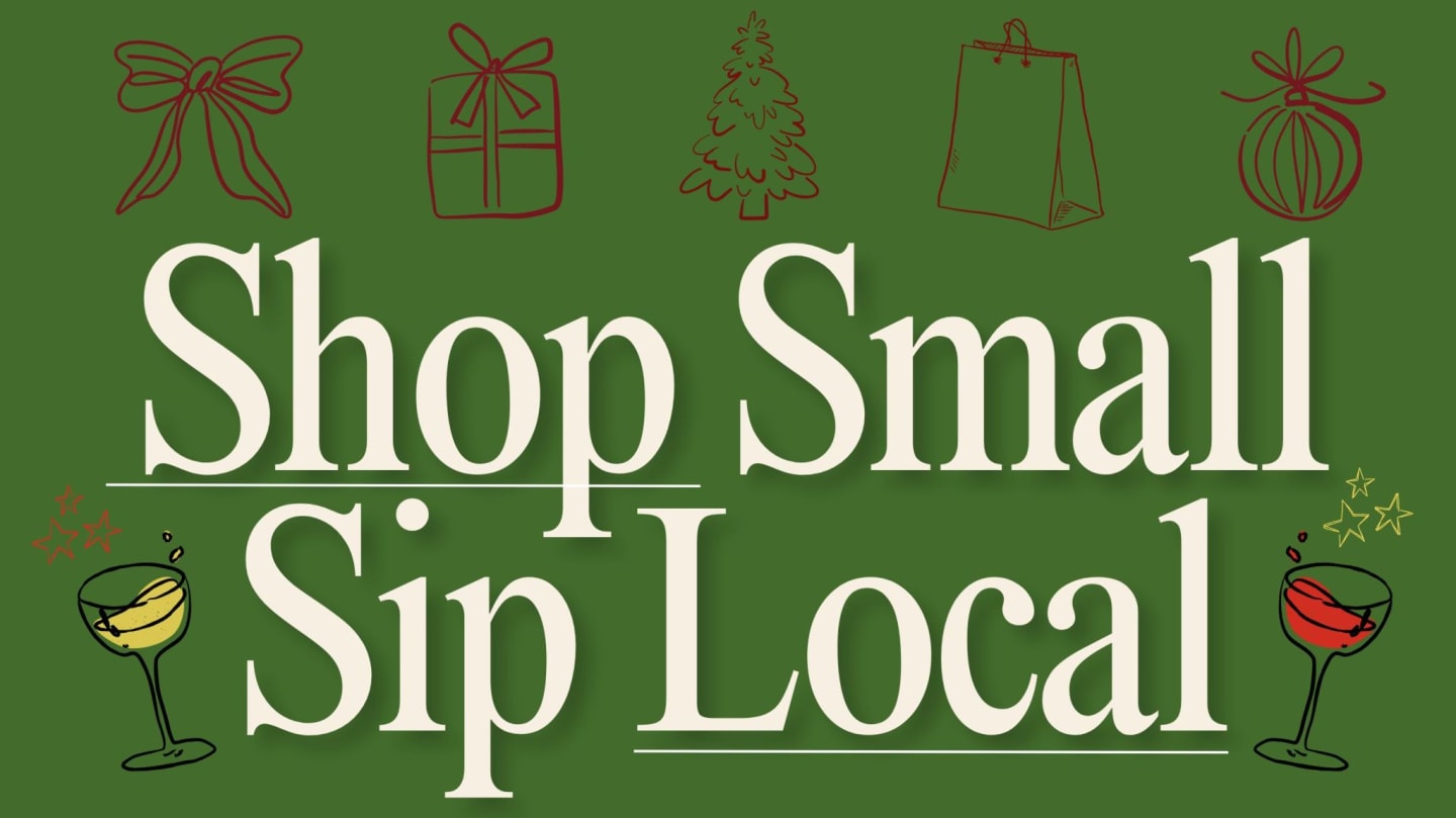 Shop Small, Sip Local