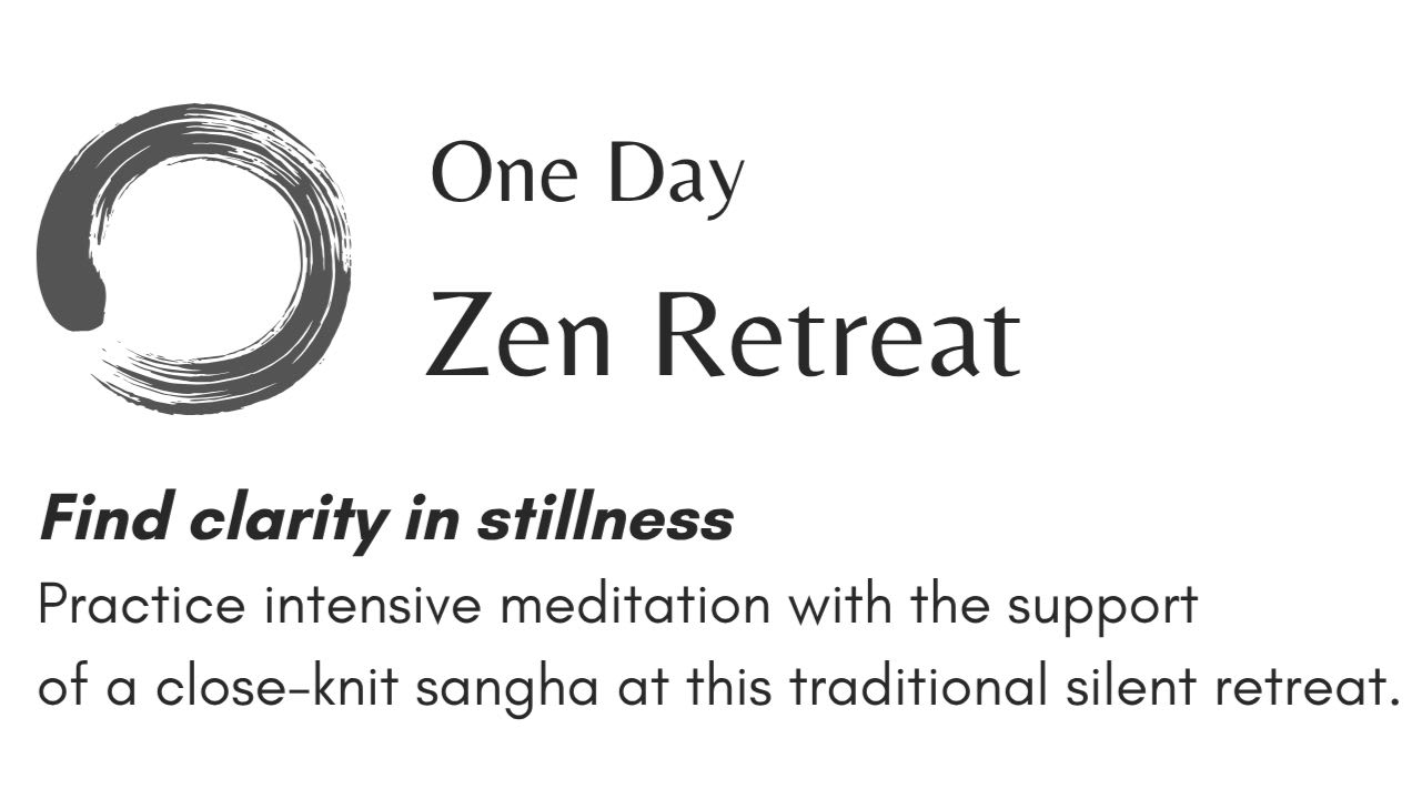 1 Day Zen Retreat
