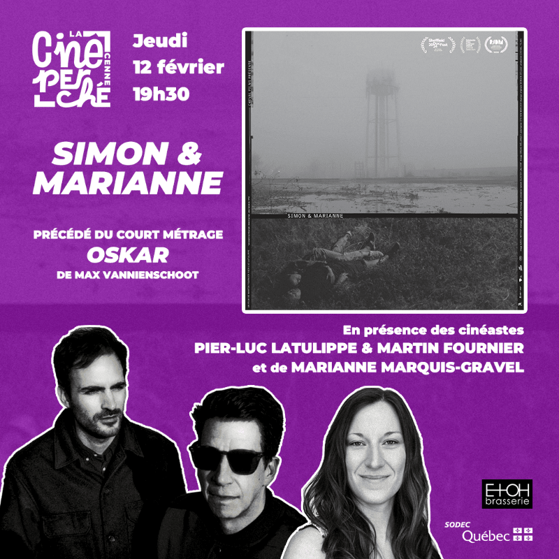Ciné-Perché présente SIMON & MARIANNE, documentaire de Martin Fournier ...