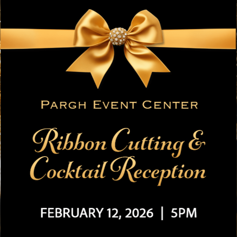Pargh Event Center Ribbon Cutting & Cocktail Reception