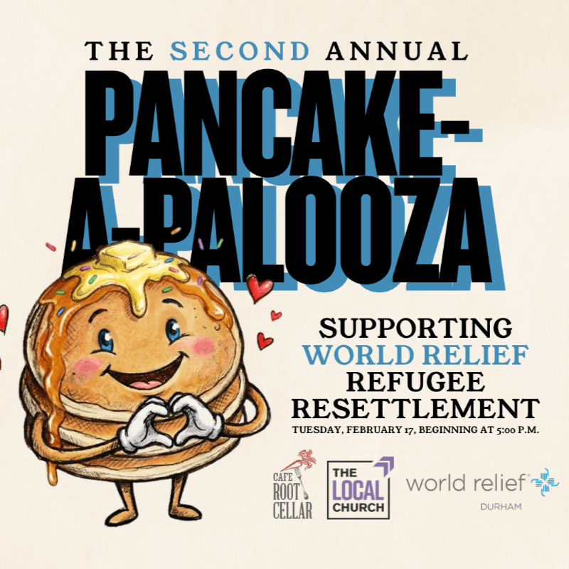 2nd Annual Pancake-A-Palooza with The Local Church & Café Root Cellar