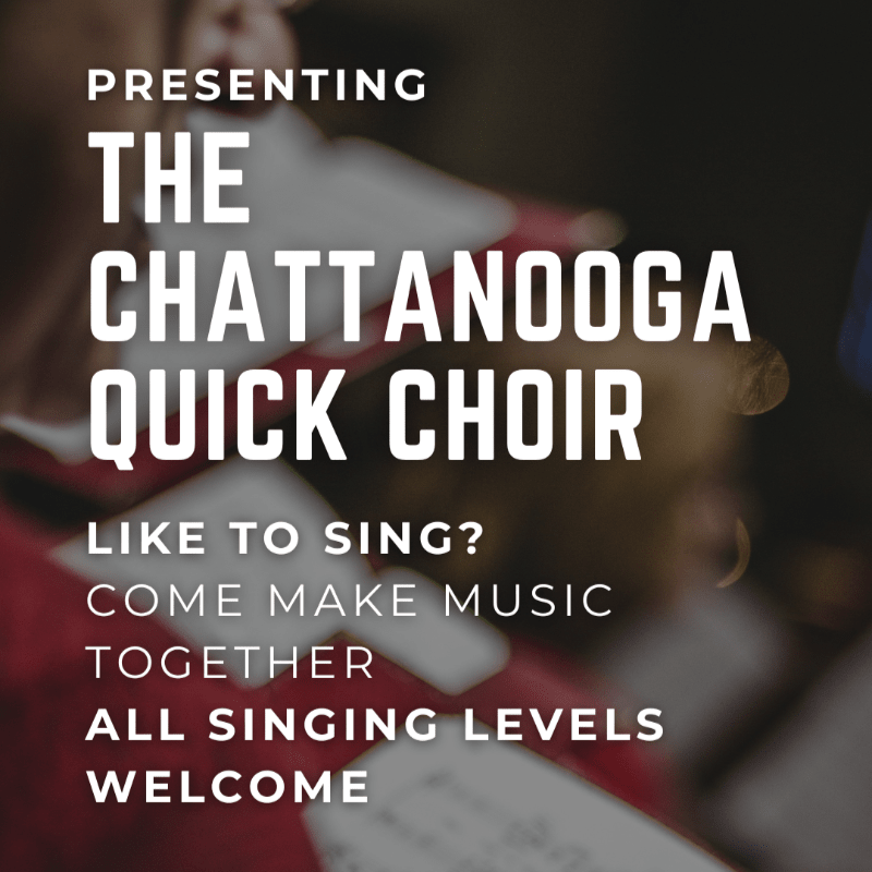 Chattanooga Quick Choir