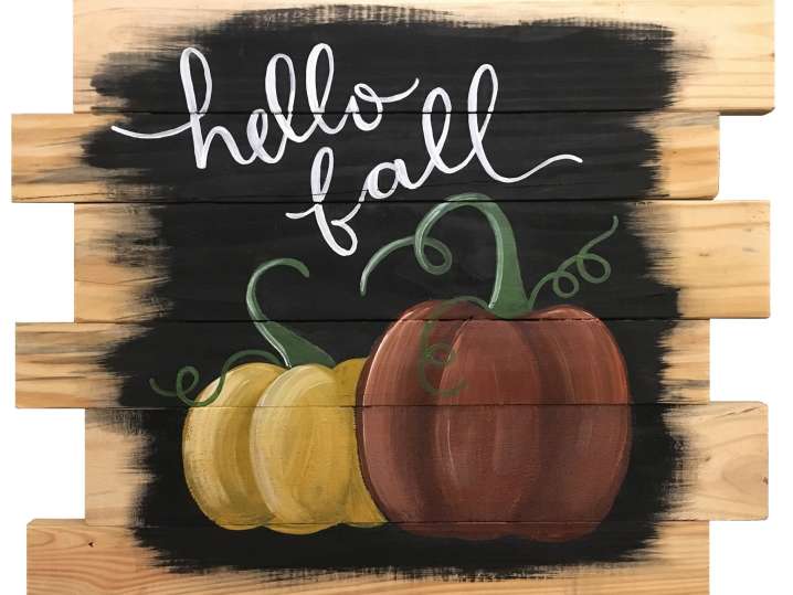 Paint and Sip - Wooden Pallet Sign – Hello Fall - Summit | Classpop!
