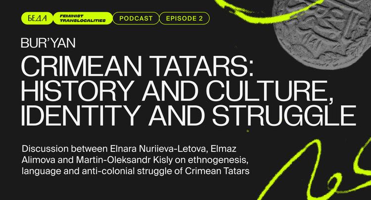 Episode 2. Crimean Tatars: history and culture, identity and struggle ...