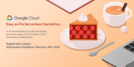 Google Cloud Easy as Pie Serverless Hackathon - Hackathon in
