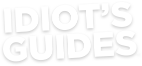 The Complete Idiot's Guides | How to Articles for everyone, everywhere