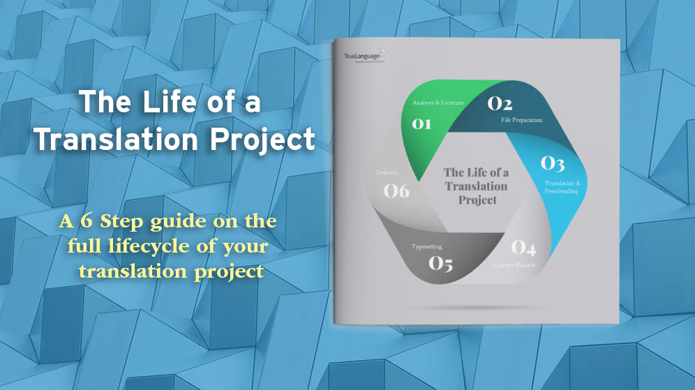 The Life of a Translation Project - Business Translation