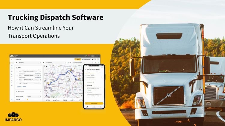 Trucking Dispatch Software: How it Can Streamline Your Transport Operations