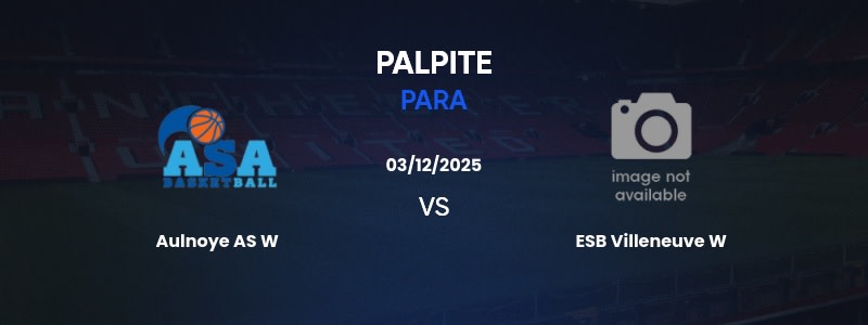 Palpite IA: Aulnoye AS W x ESB Villeneuve W - 03/12 - French Cup Women