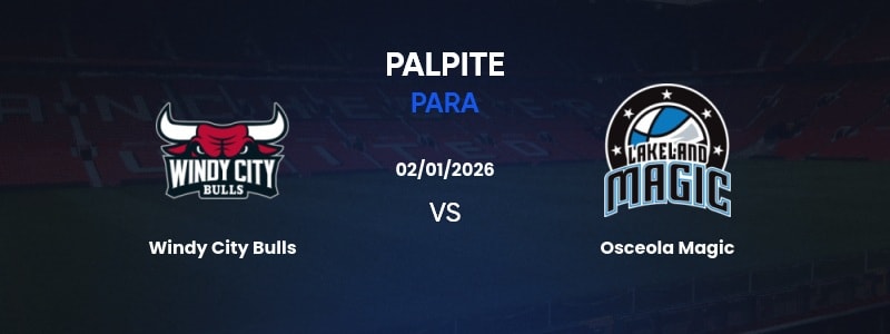 Palpite IA: Windy City Bulls x Osceola Magic - 02/01 - NBA - G League