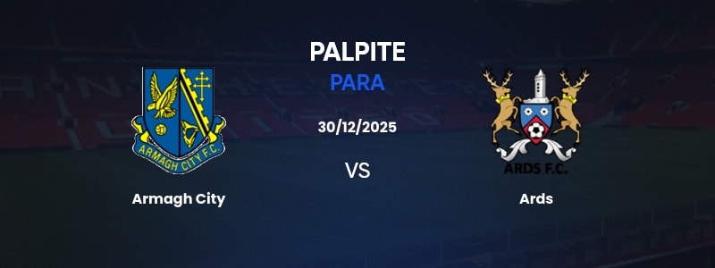 Palpite IA: Armagh City x Ards - 30/12 - 2ª Divisão da Irlanda do Norte