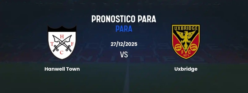 Predicción IA: Hanwell Town vs Uxbridge: 27/12 Southern League Premier Sur