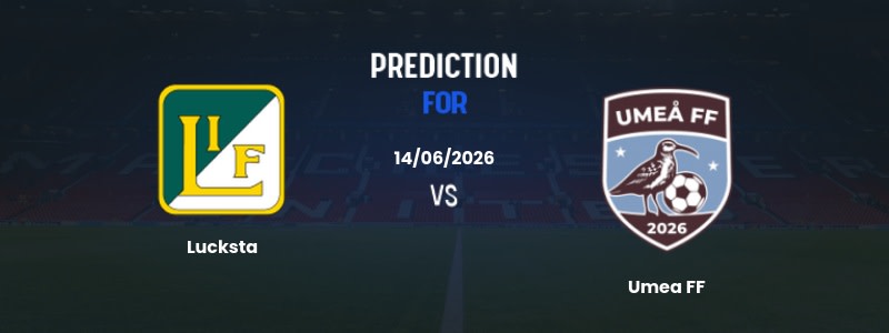 AI Prediction: Lucksta vs Umea FF - Division 2 - Norrland 15/06