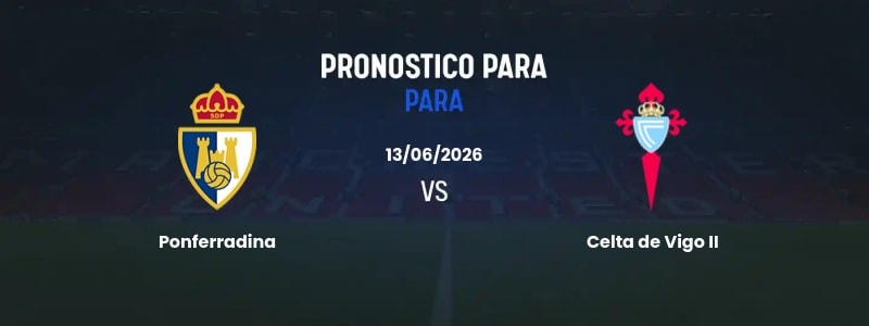 Predicción IA: Ponferradina vs Celta de Vigo II: 14/06 Primera División ...