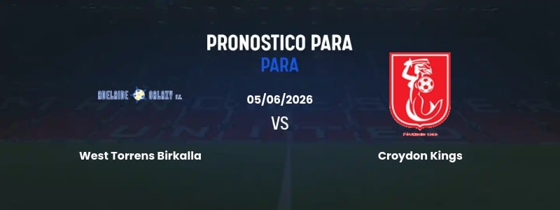 Predicción IA: West Torrens Birkalla vs Croydon Kings: 05/06 NPL Sur de ...