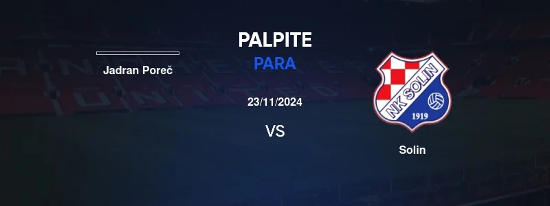 Palpite: Jadran Poreč x Solin - 23/11 - 2ª NL da Croácia