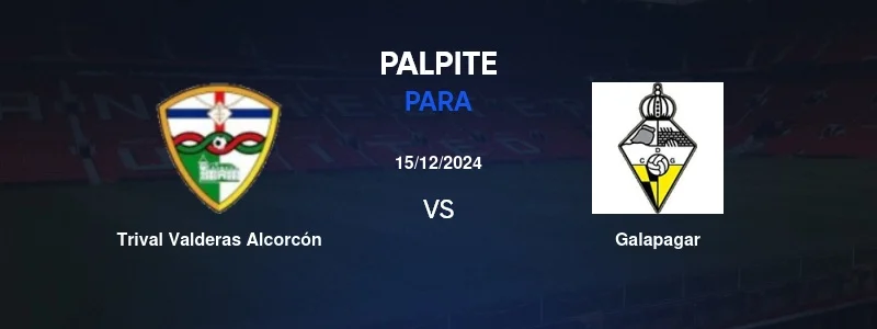 Palpite: Trival Valderas Alcorcón x Galapagar - 15/12 - Tercera - Grupo 7