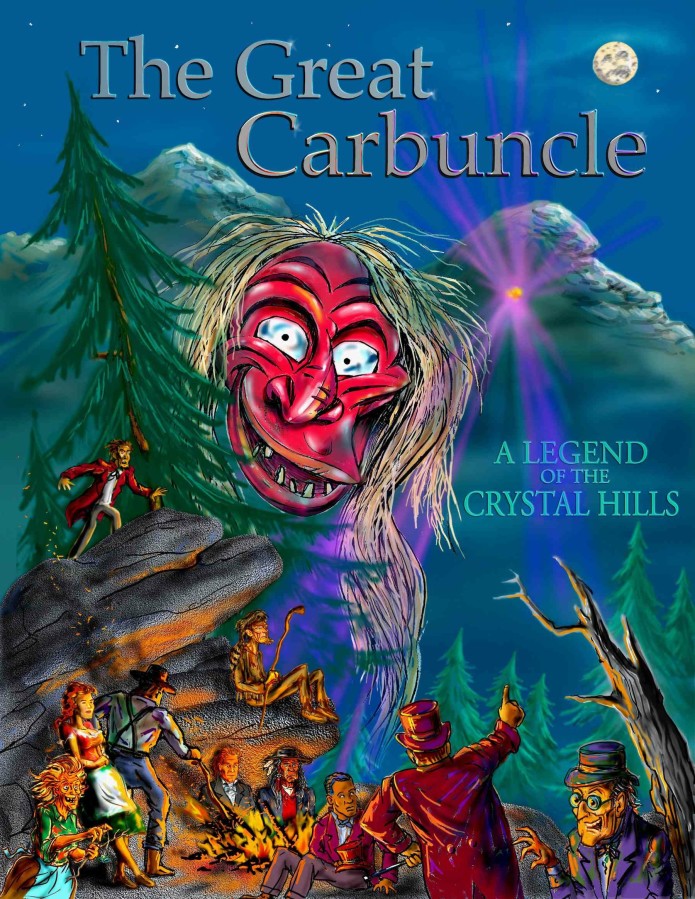 THE GREAT CARBUNCLE, a legend of the Crystal Hills | Indiegogo