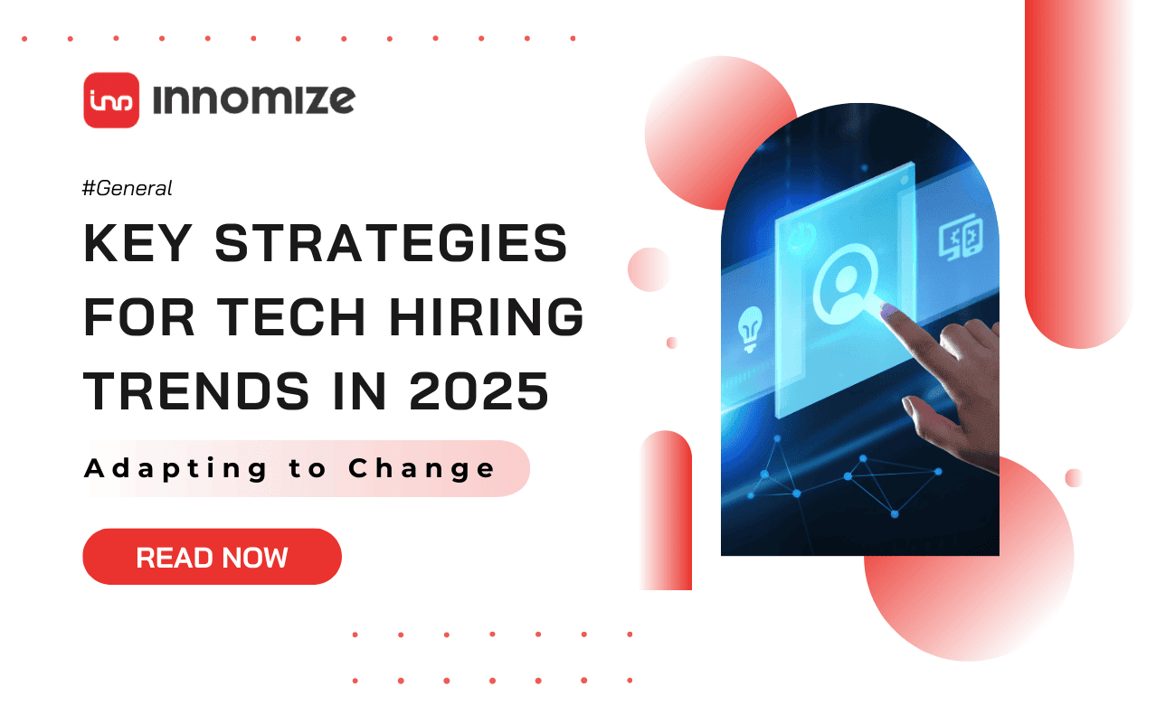 Key Strategies for Tech Hiring Trends in 2025: Adapting to Change