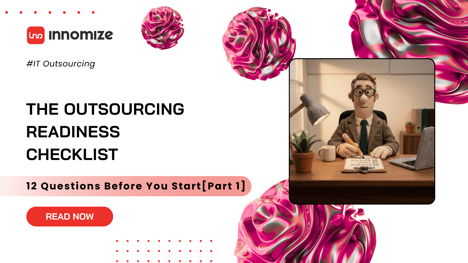 The Outsourcing Readiness Checklist: 12 Questions Before You Start [Part 1]