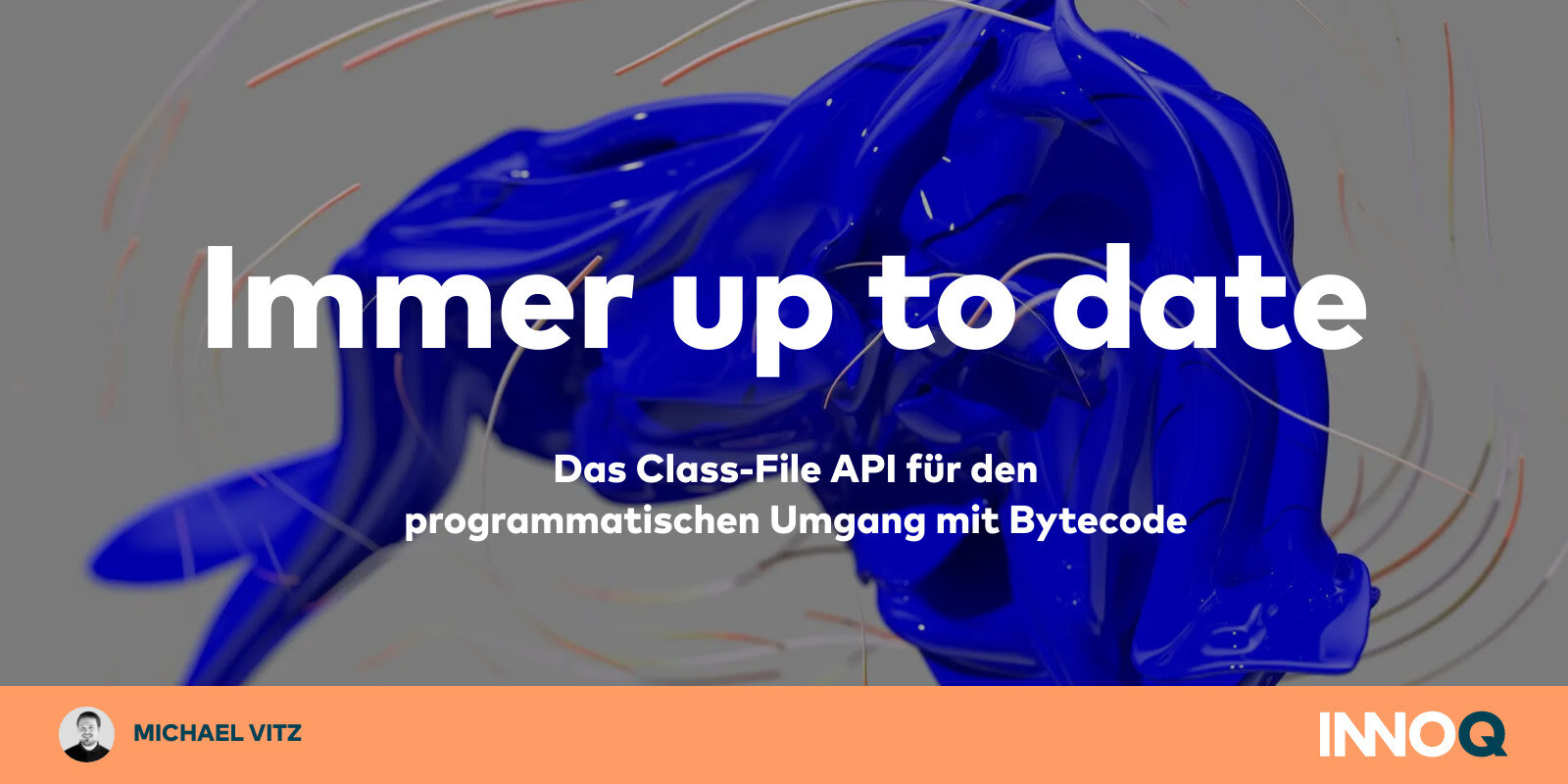 Immer up to date — Das Class-File API für den programmatischen Umgang mit Bytecode – INNOQ