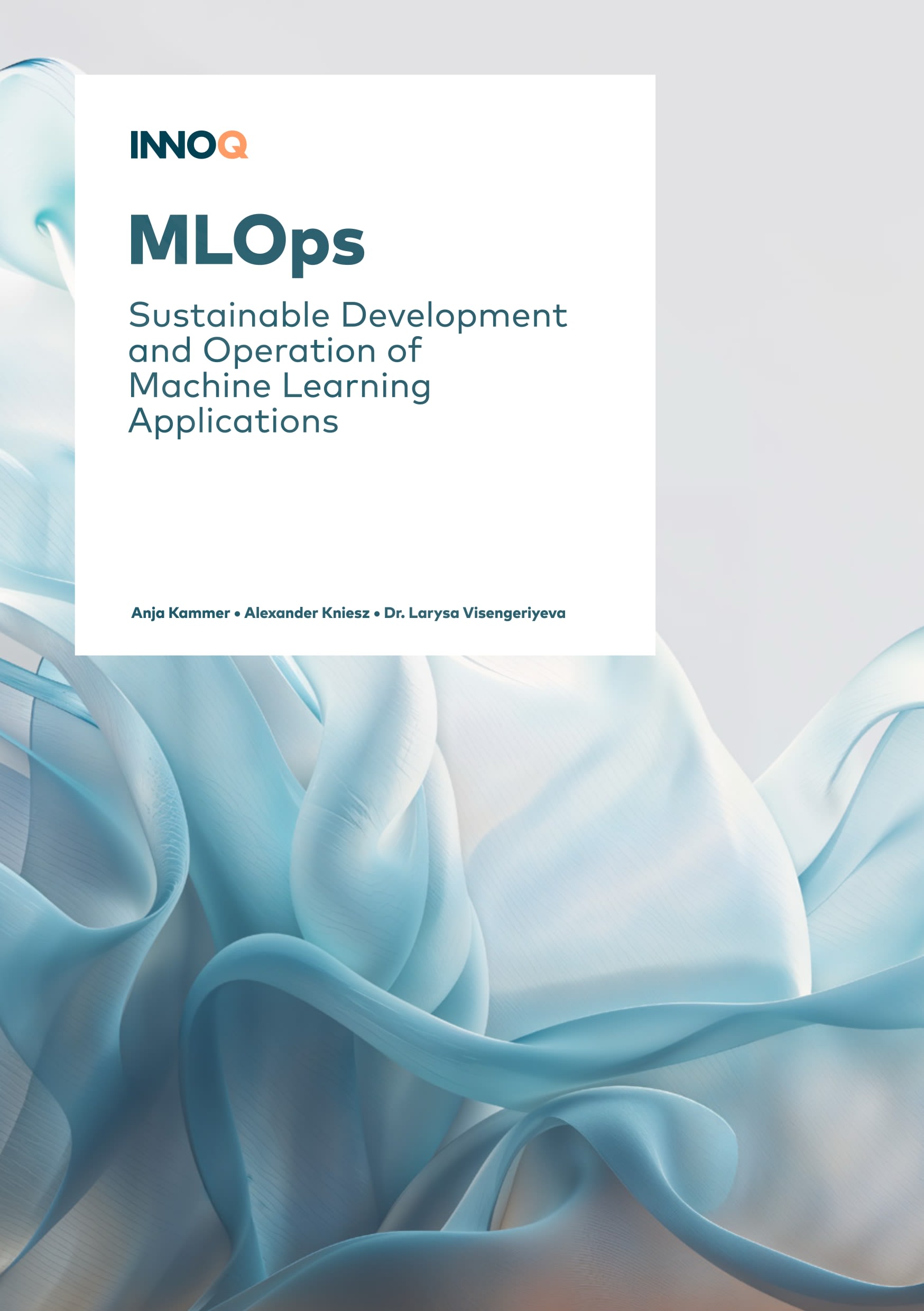 MLOps – Sustainable Development and Operation of Machine Learning ...
