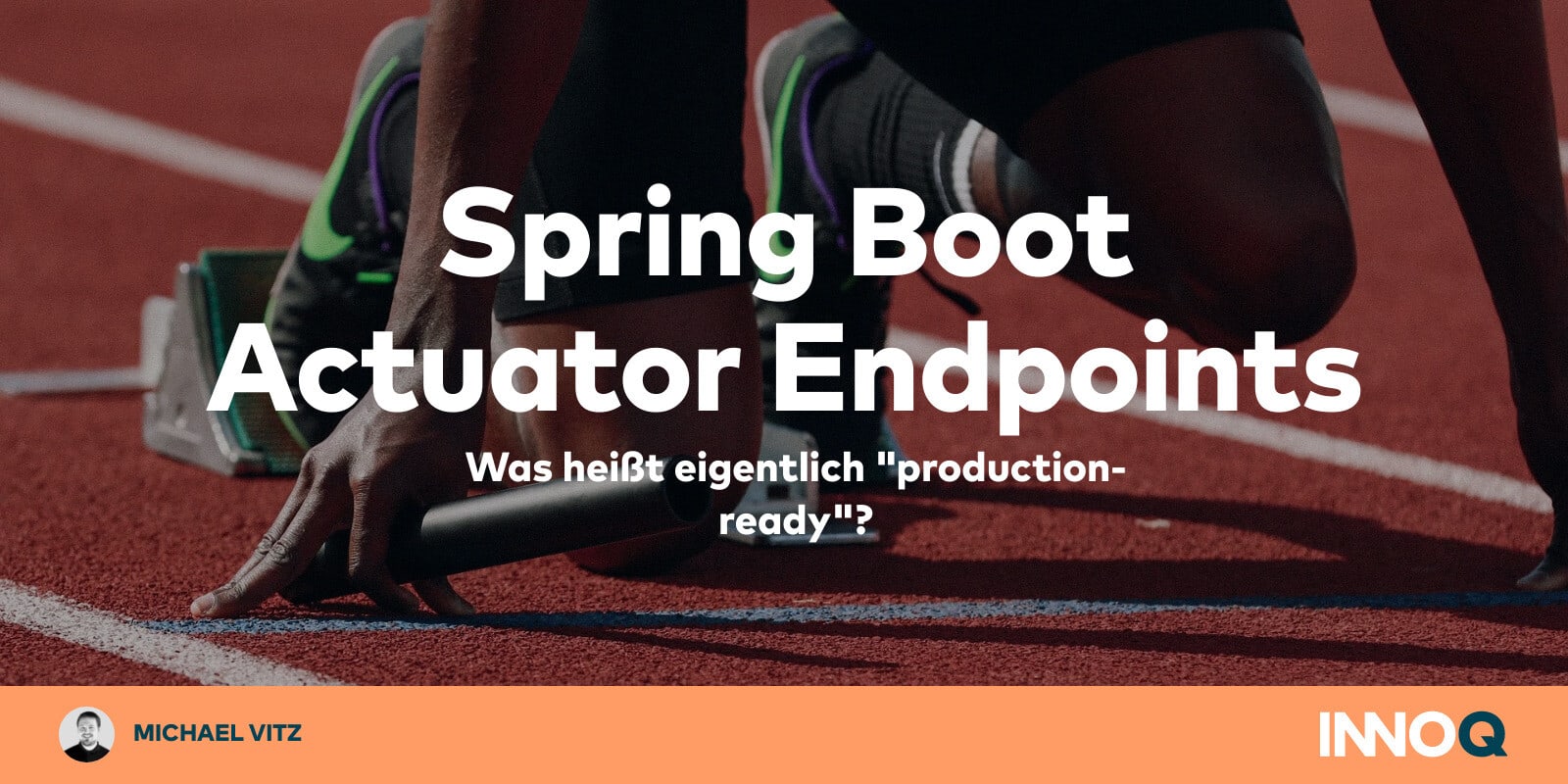 Spring Boot Actuator Endpoints — Was heißt eigentlich „production-ready ...