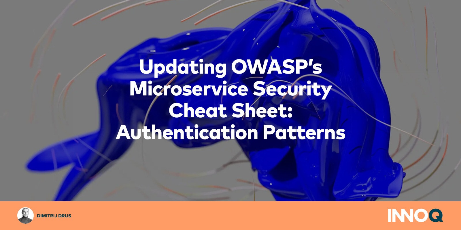 Updating OWASP’s Microservice Security Cheat Sheet: Authentication Patterns – INNOQ