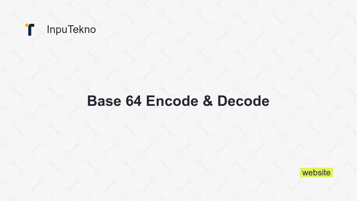 Base 64 Encode & Decode