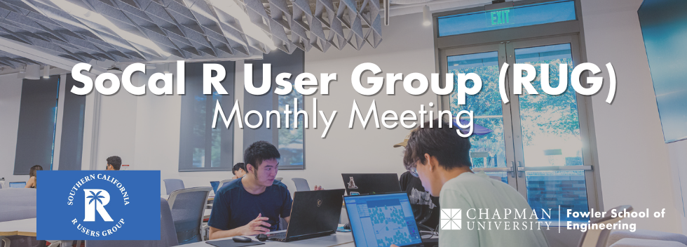 SoCal R Users Group (SoCal RUG) Meeting