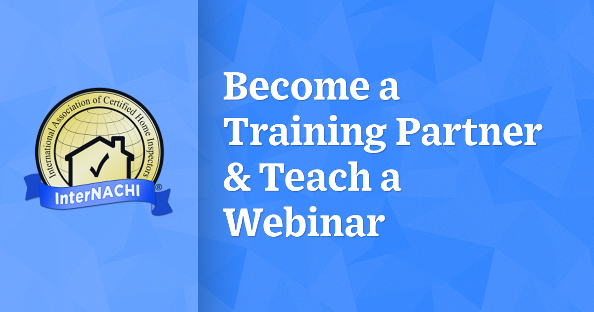 Become a Training Partner & Teach a Webinar - InterNACHI®